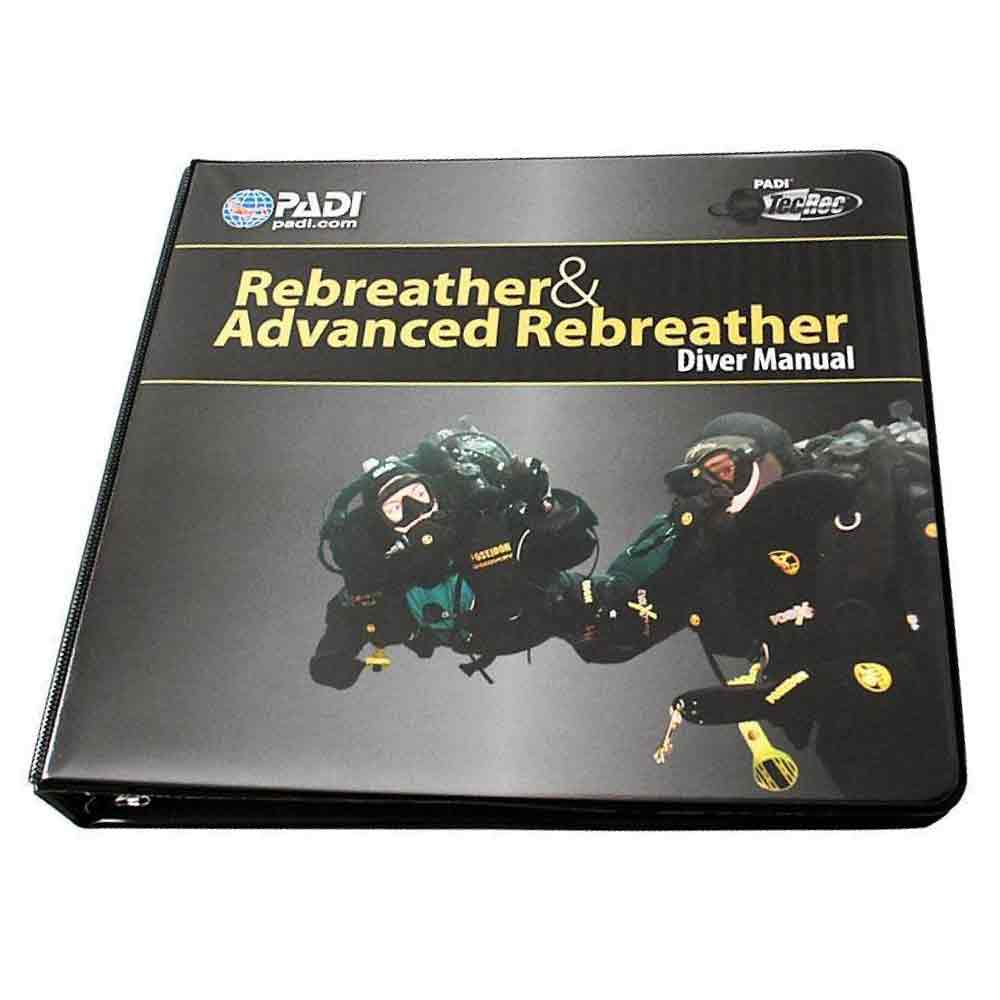 PADI Rebreather & Advanced Rebreather Manual With Binder